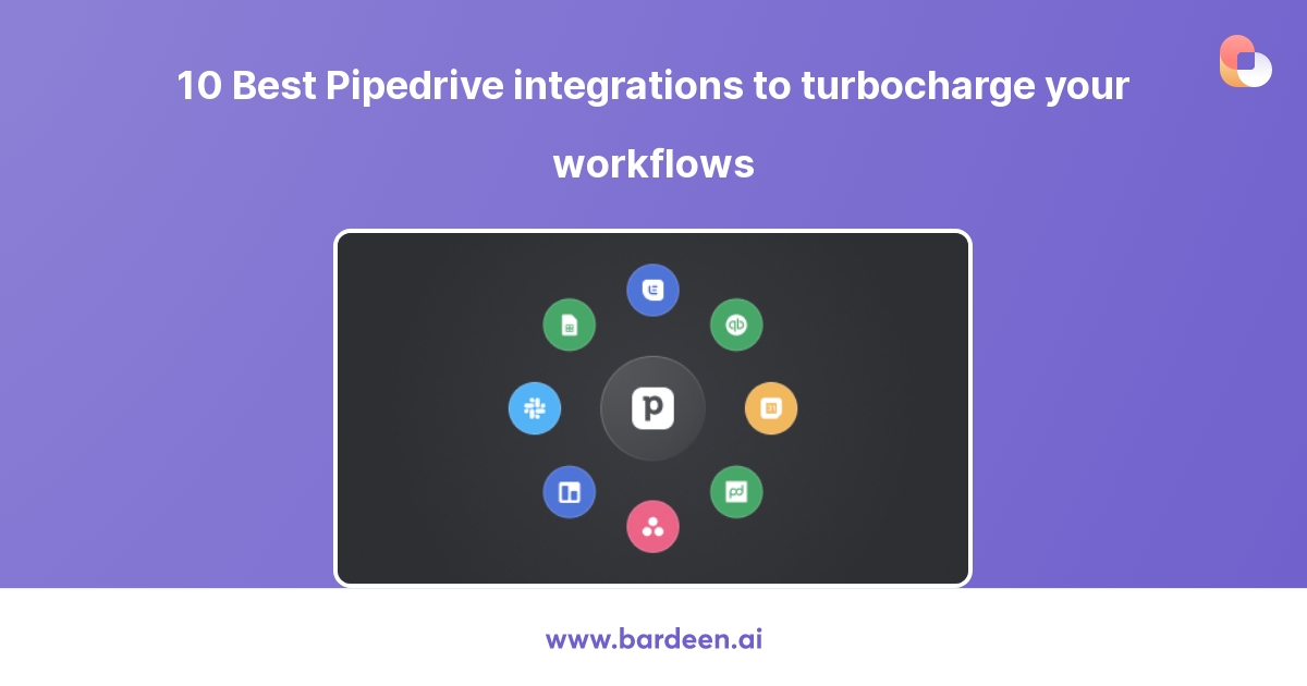 10 Best Pipedrive integrations to turbocharge your workflows | Bardeen.ai