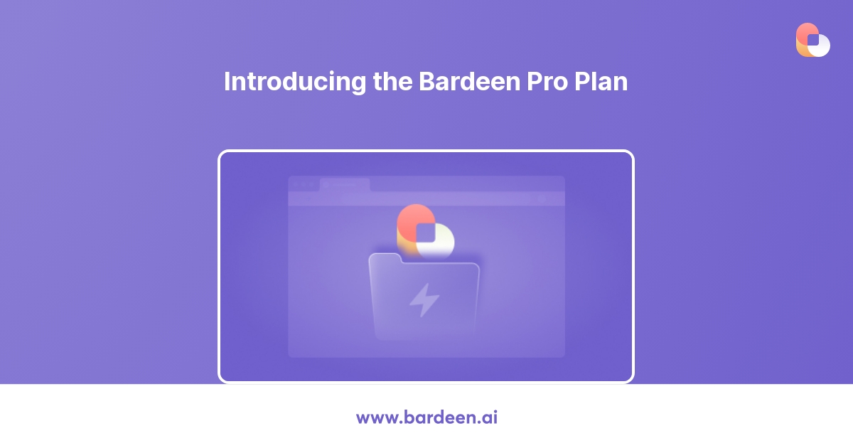 Introducing the Bardeen Pro Plan