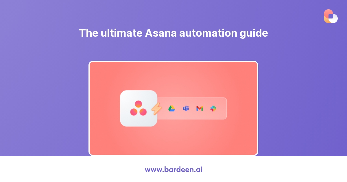 The ultimate Asana automation and integration guide