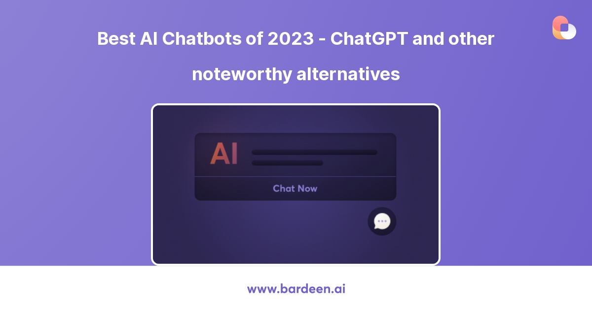 Best AI Chatbots of 2024 - ChatGPT and other noteworthy alternatives