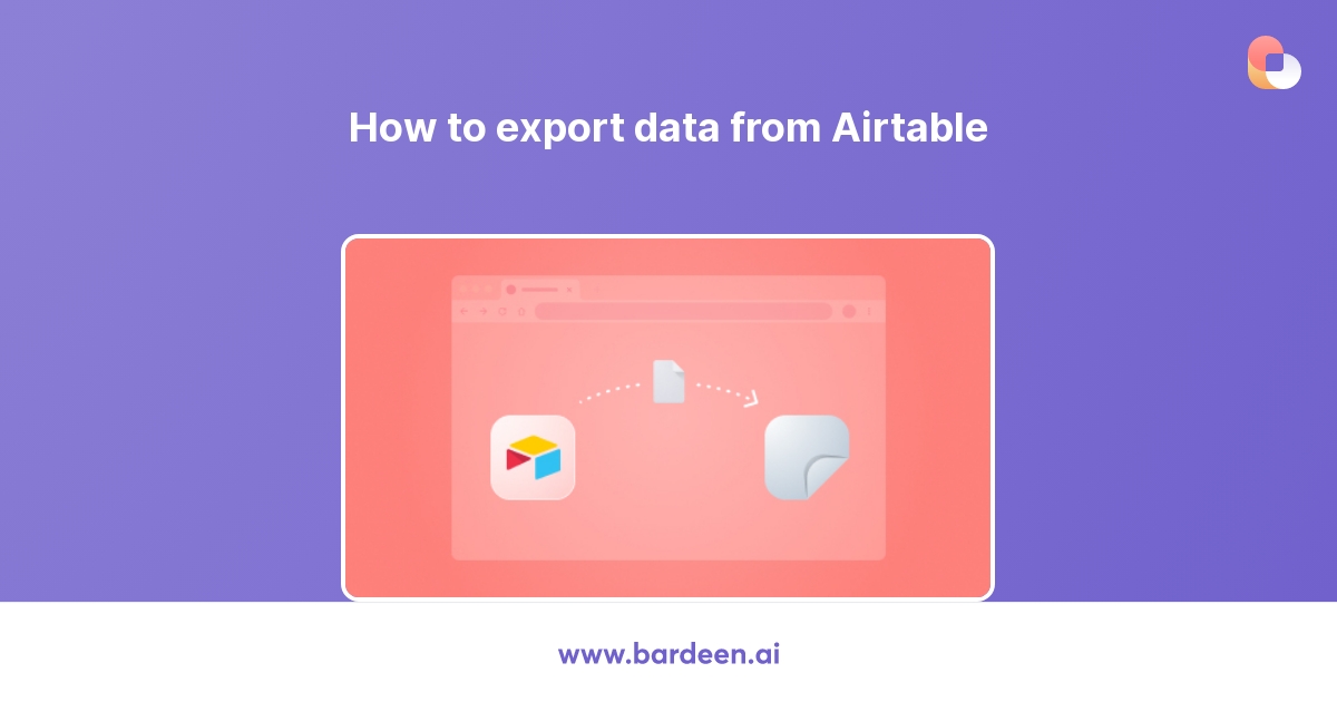 How to export data from Airtable | Bardeen.ai