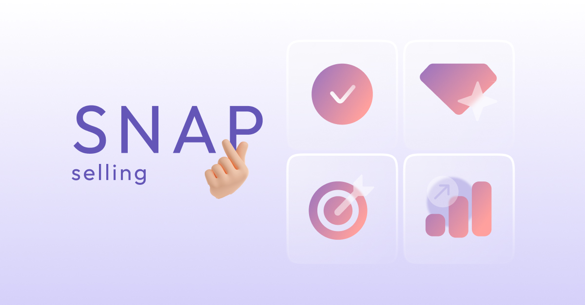The 5x SNAP selling method of 2024: process automation