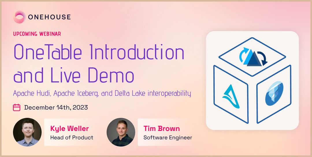 OneTable: Live Demo and Introduction
