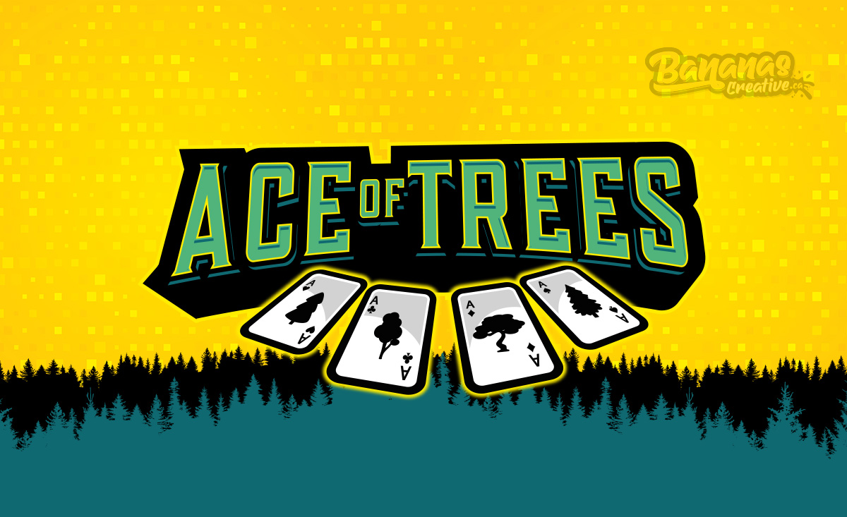 Bananas creative portfolio: Ace of Trees