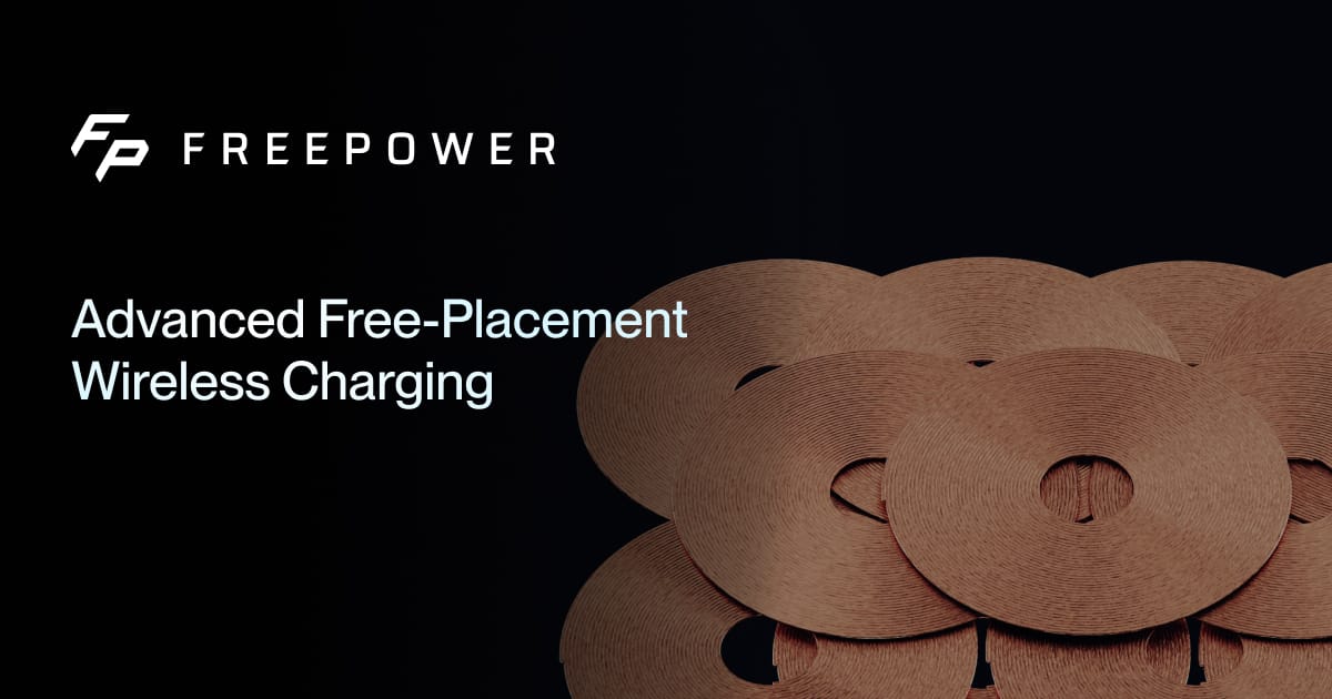 FreePower’s proprietary wireless charging technologies explained