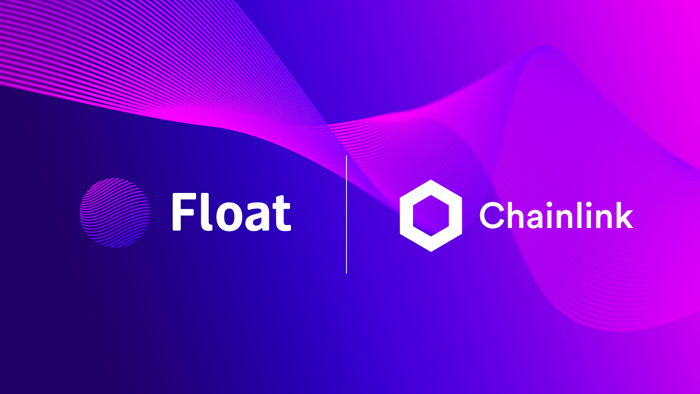 Float Protocol on Chainlink Ecosystem | Every Chainlink integration and partnership