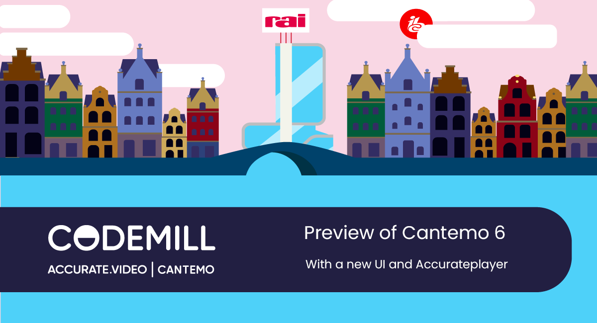 Codemill Previews Cantemo 6 at IBC 2022