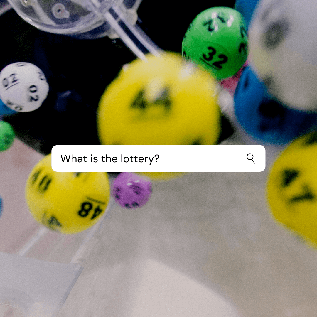 What Is The Lottery?