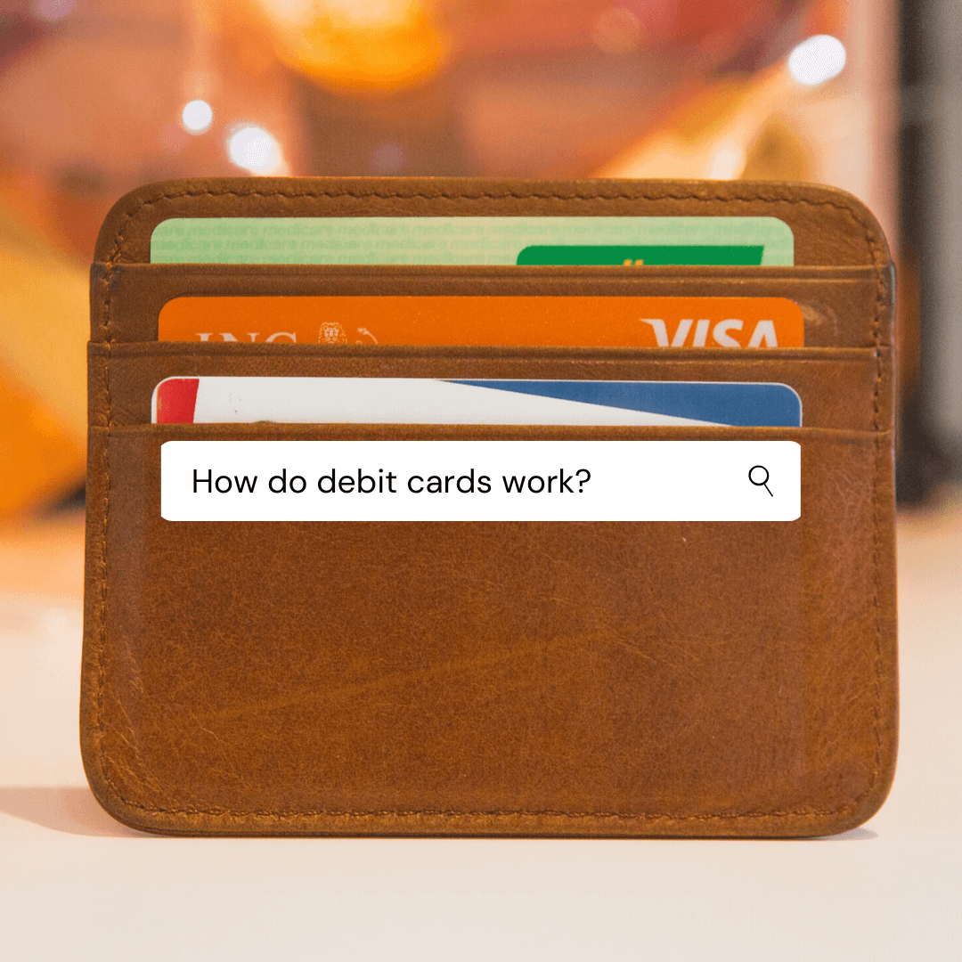 How Do Debit Cards Work?