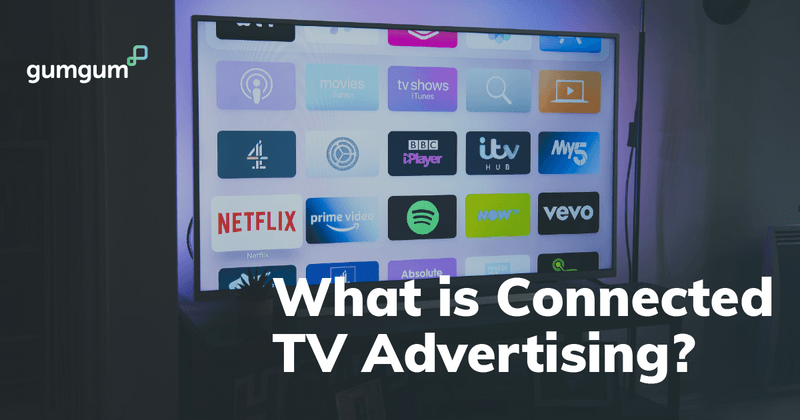 What is Connected TV Advertising?
