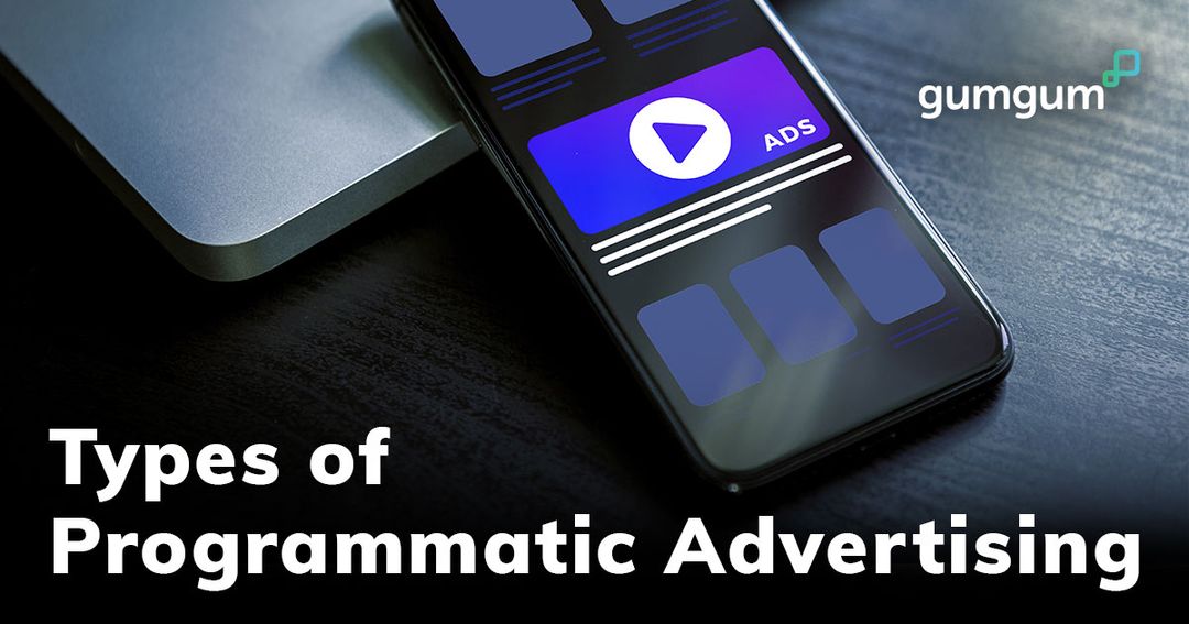 Types of Programmatic Advertising & Best Examples to Gain Campaign ...