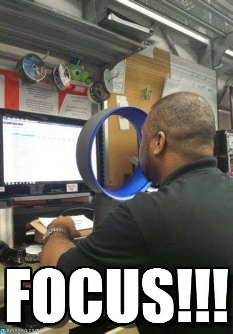 The 24 Best Focus Memes