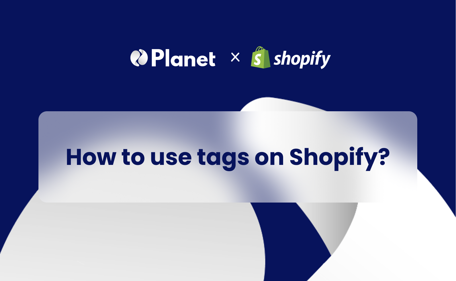 How to use tags on Shopify? | Planet