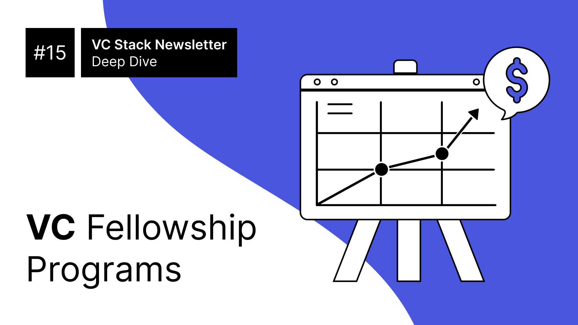 Deep Dive: VC Fellowship Programs
