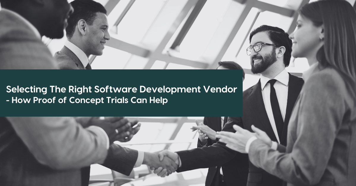 Selecting The Right Software Development Vendor: How Proof of Concept ...