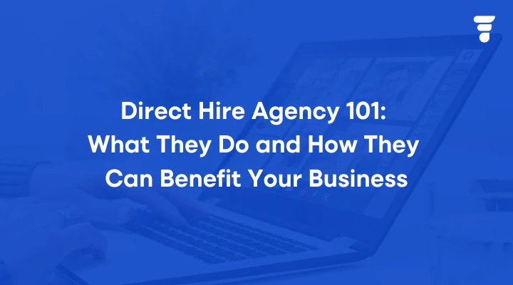 Direct Hire Agency Benefits for Business Leaders