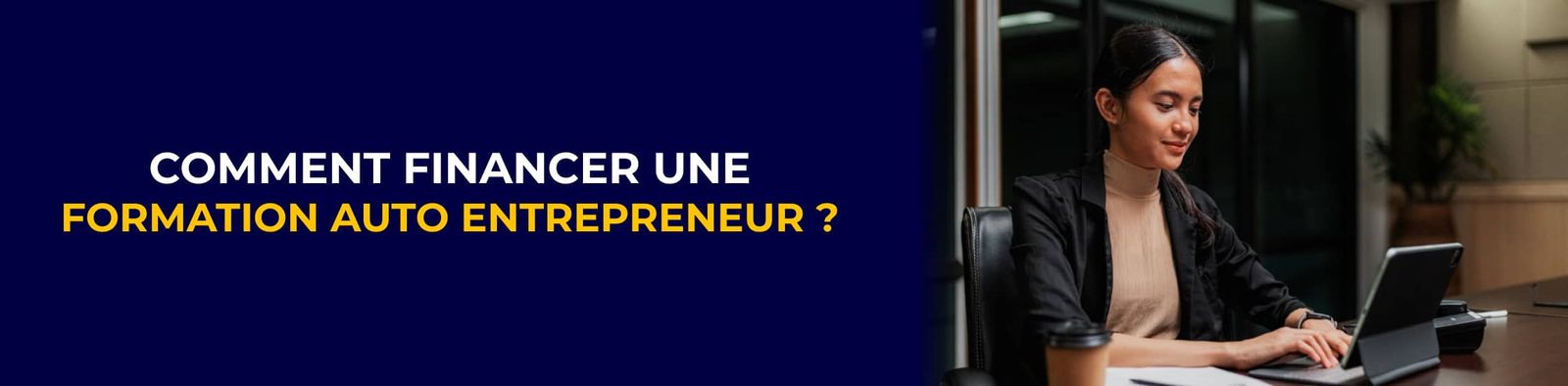 Comment faire financer sa formation d'auto-entrepreneur