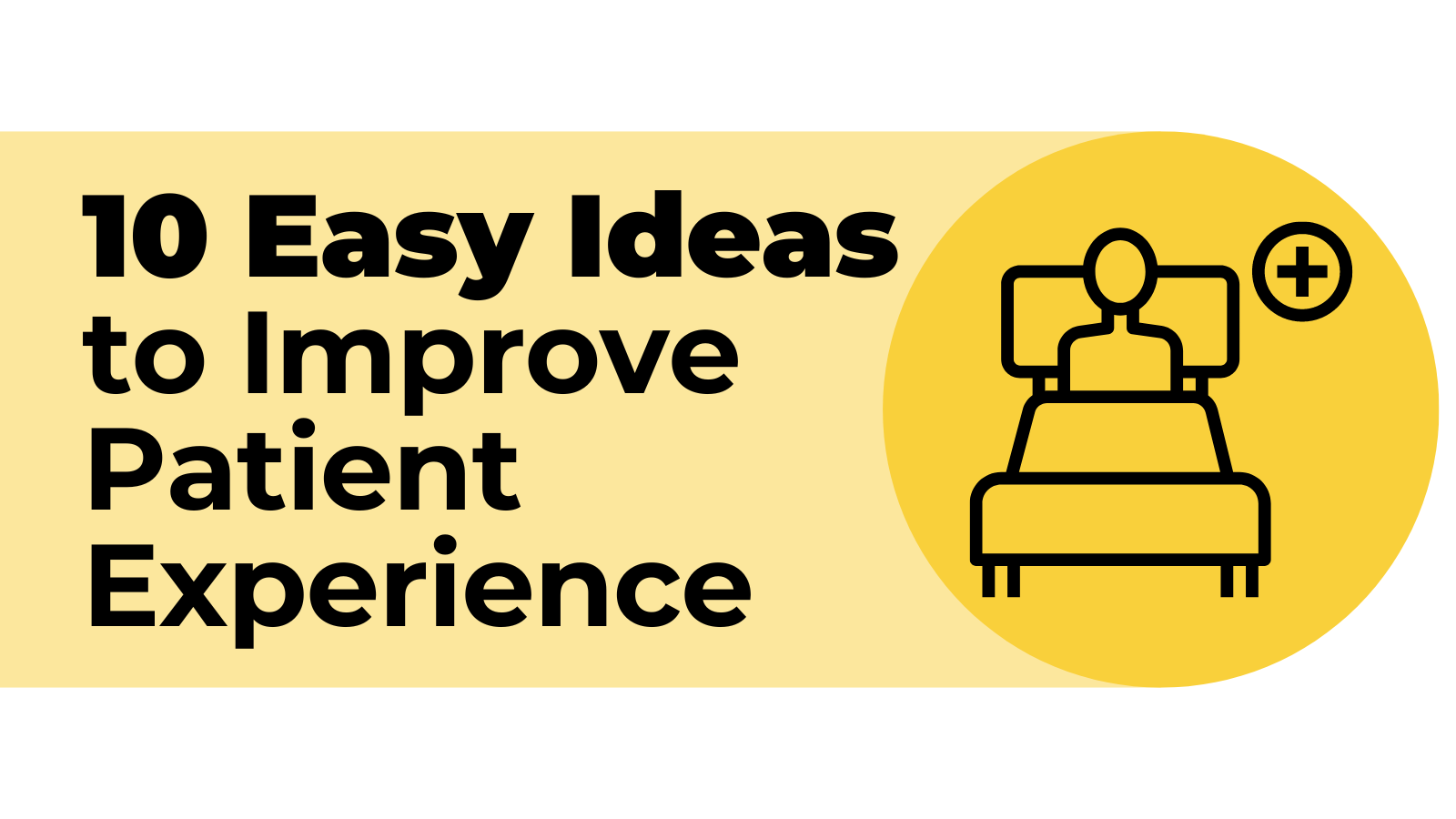 10 Easy Ideas to Improve Patient Experience