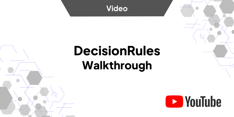 DecisionRules.io | Decision Rules Walkthrough