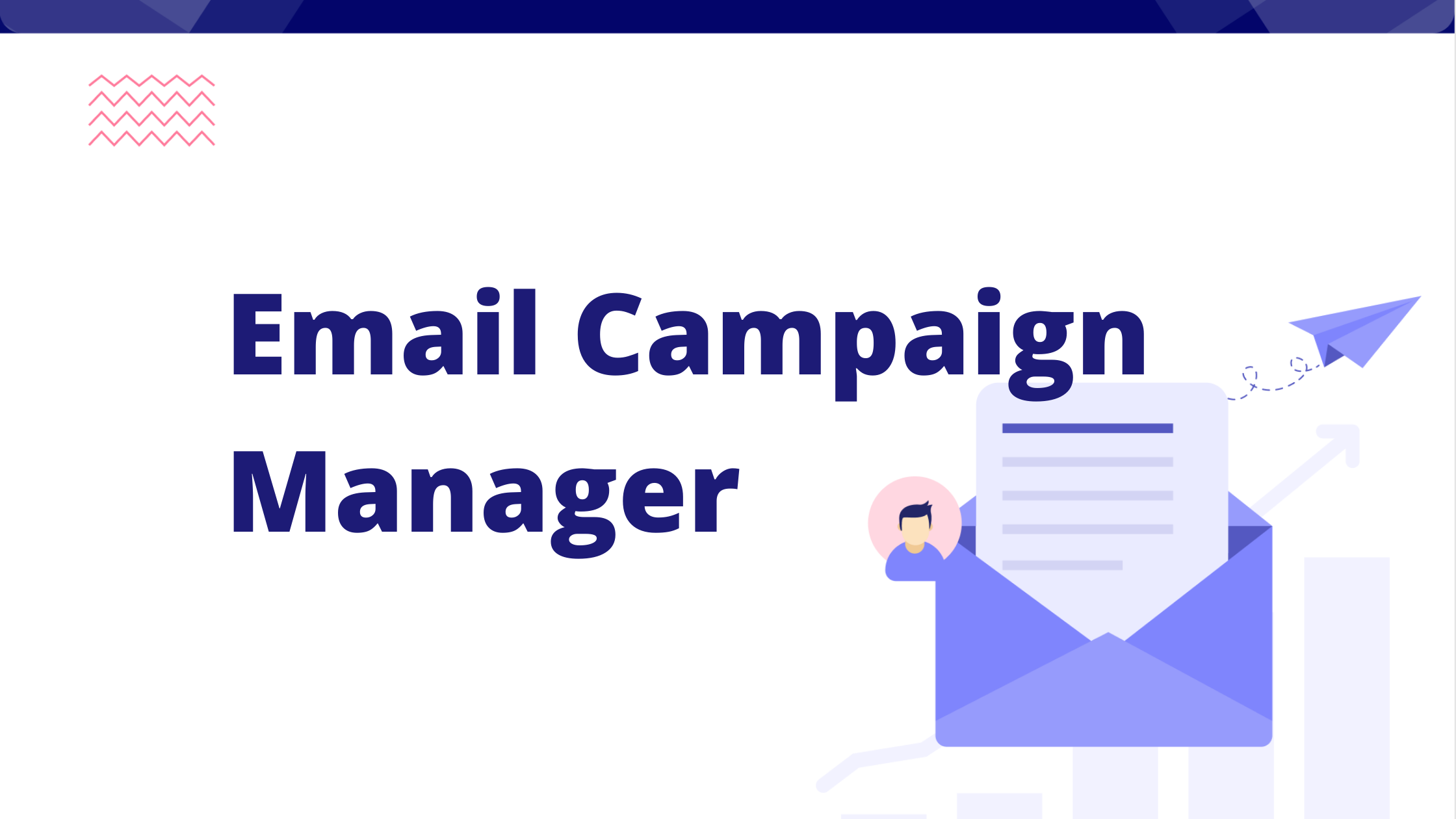 Email Campaign Manager: To Create & send Effective Emails