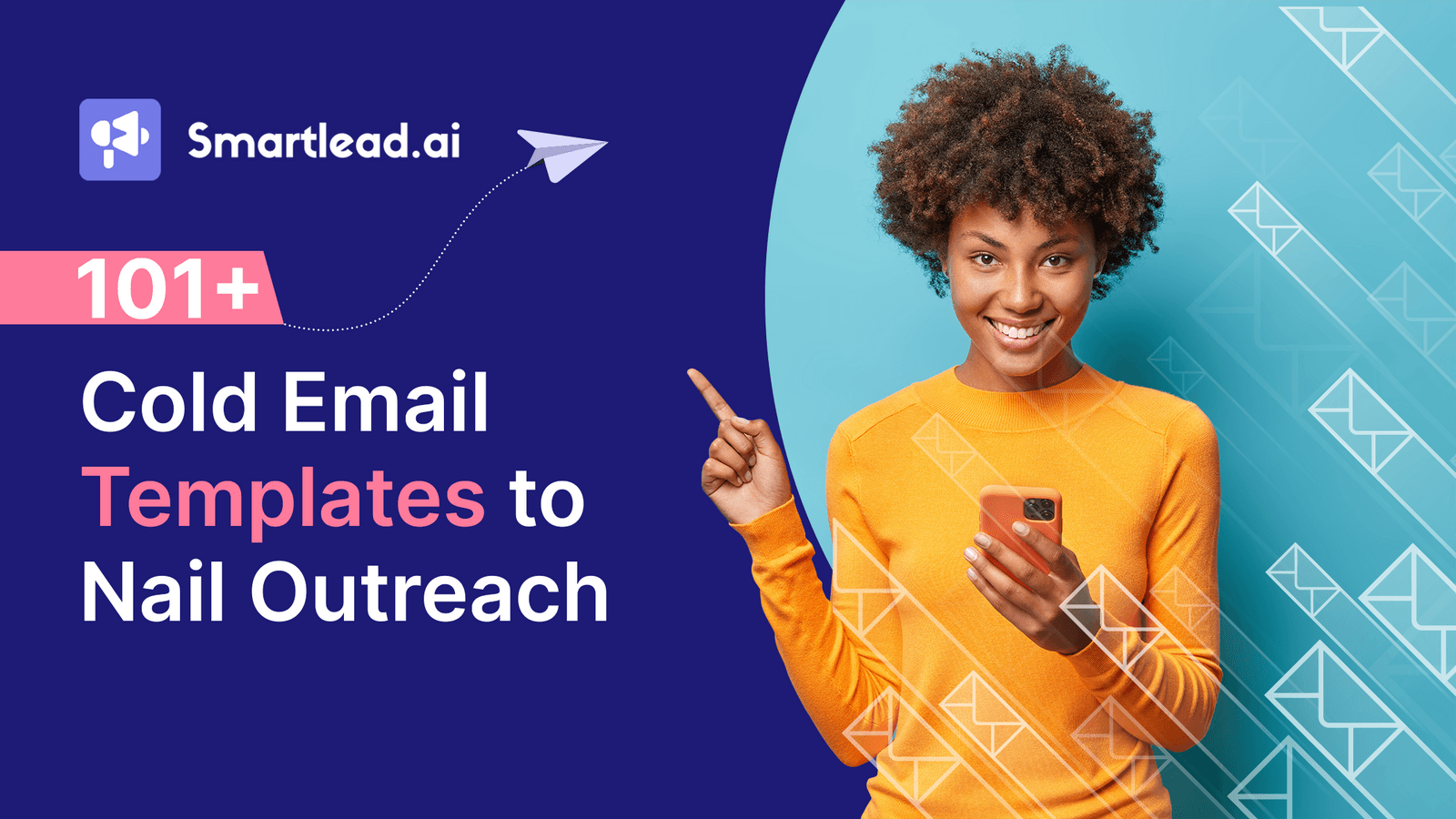 101+ Cold Email Templates to Nail Outreach