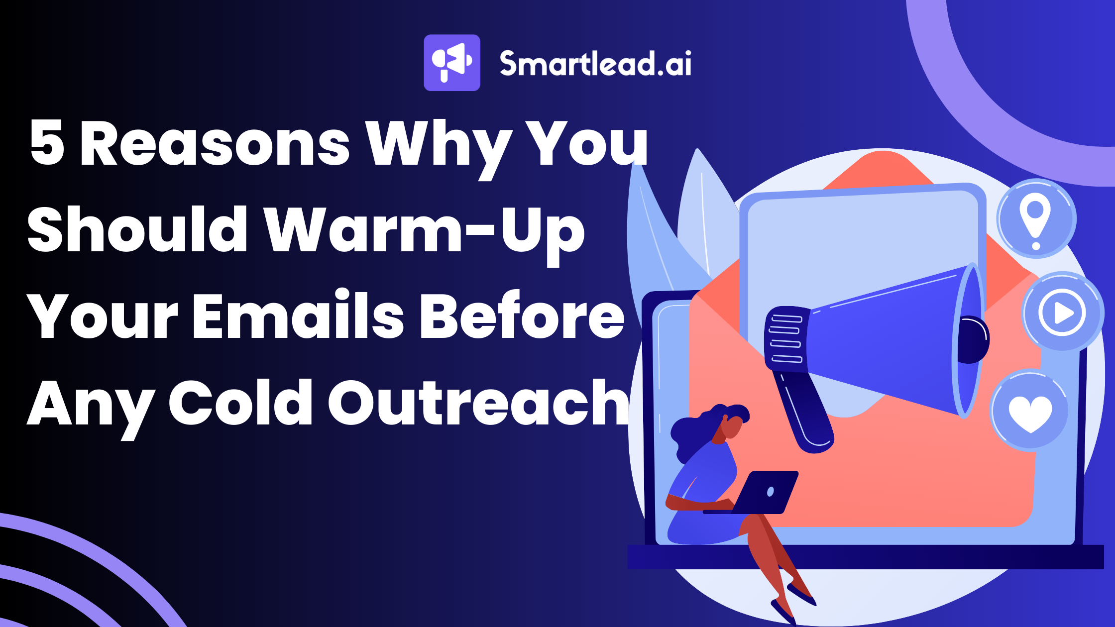 5 Key Benefits of Email Warm-Ups for Effective Cold Outreach