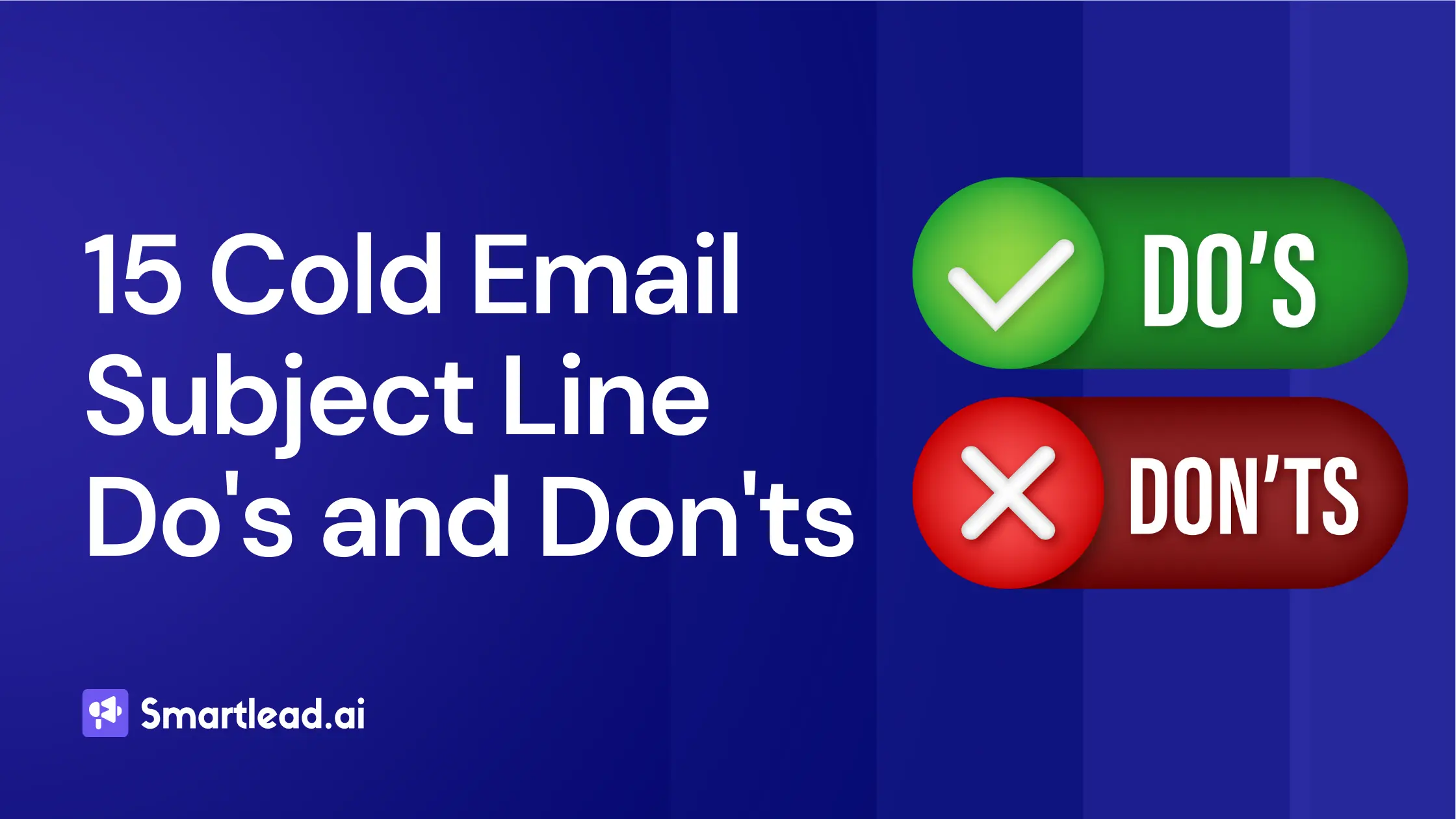 15 Cold Email Subject Line Do's and Don'ts