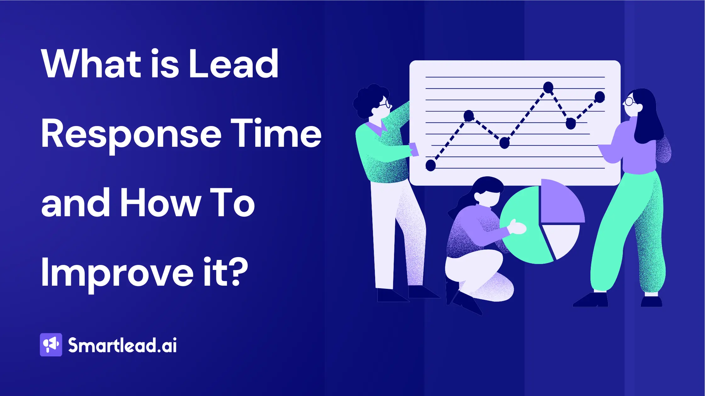 What is Lead Response Time and How Can It Be Improved?