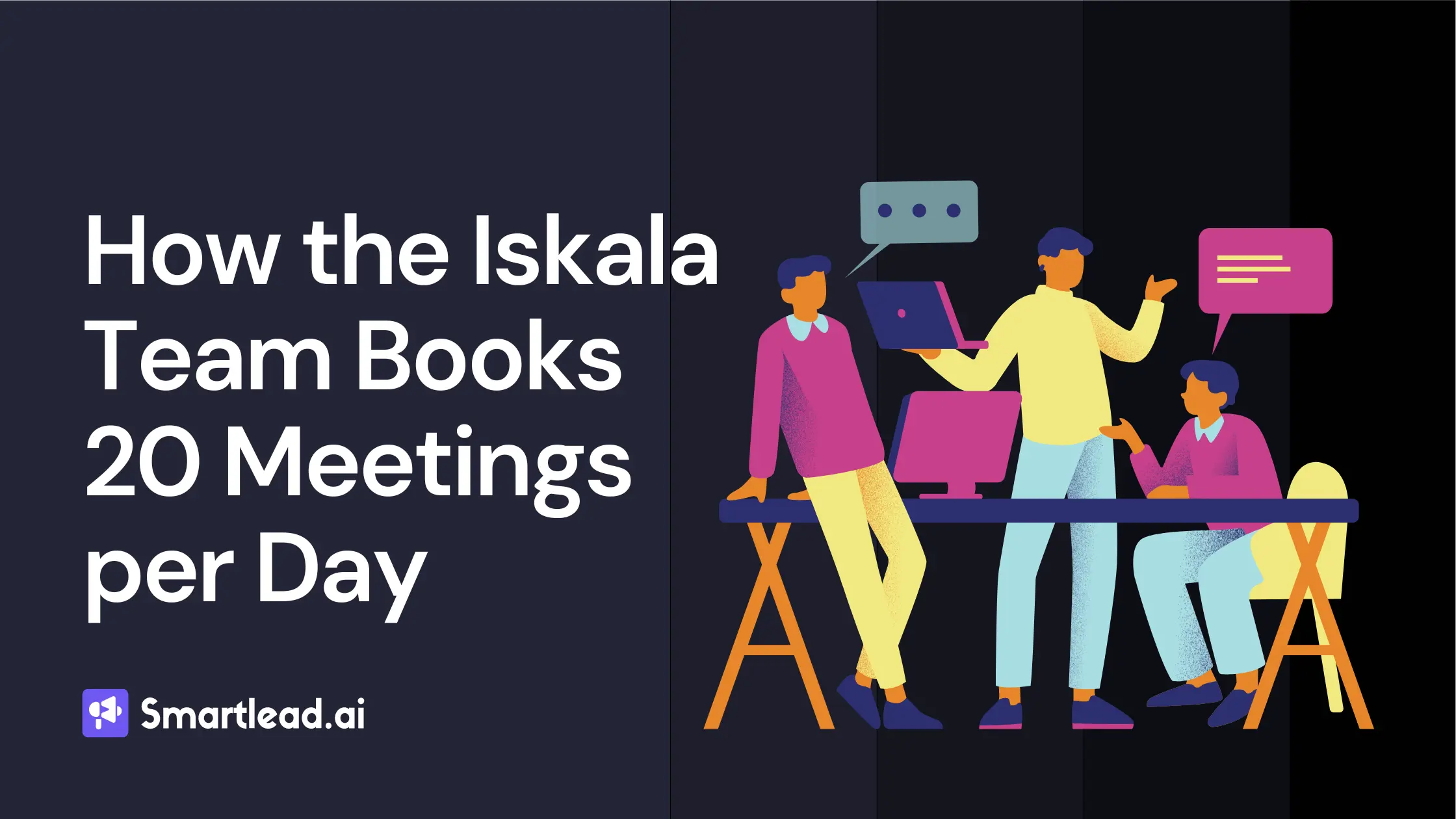 How the Iskala Team Books 20 Meetings per Day