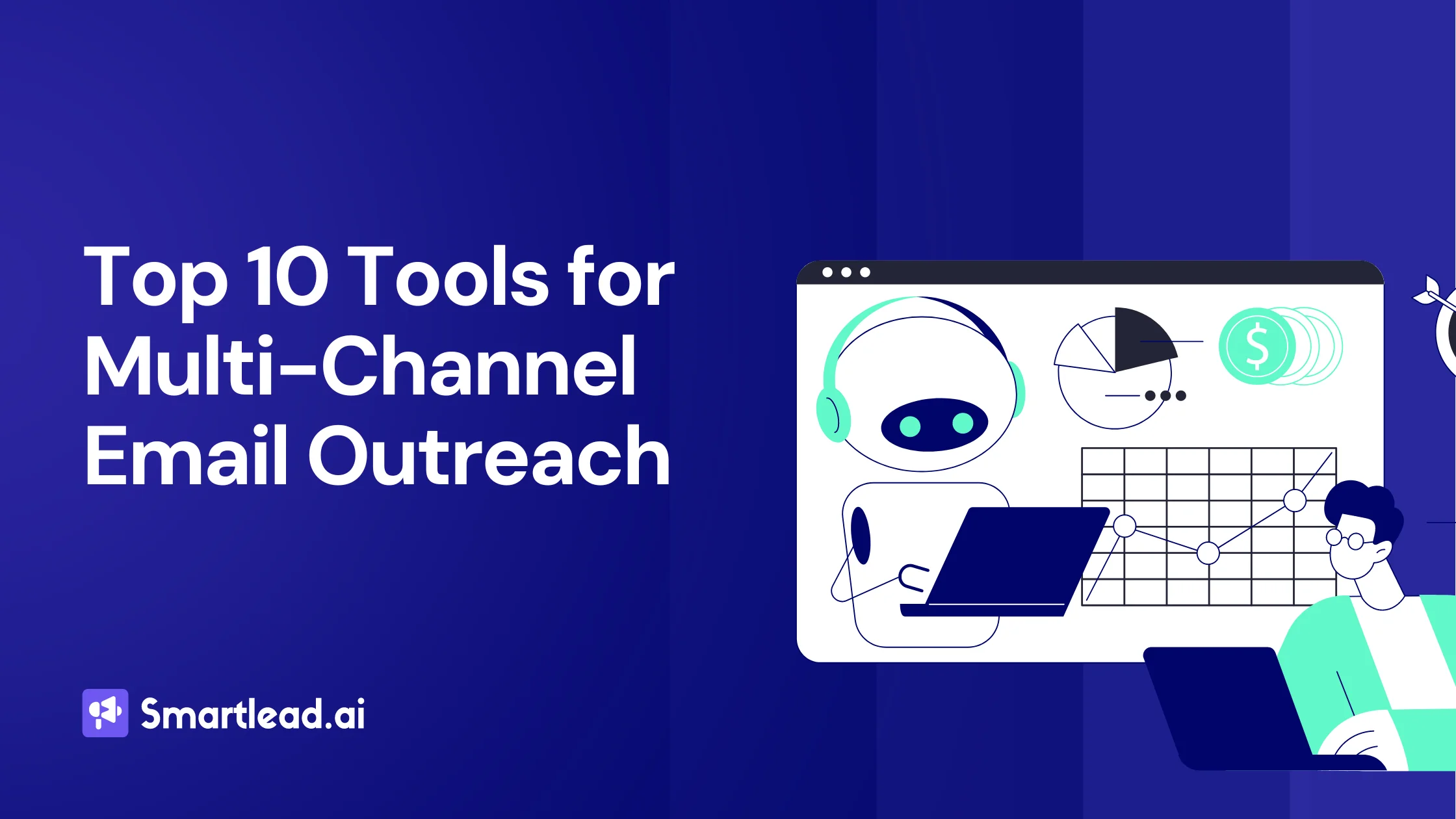 Top 10 Tools for Multi-Channel Email Outreach in 2024