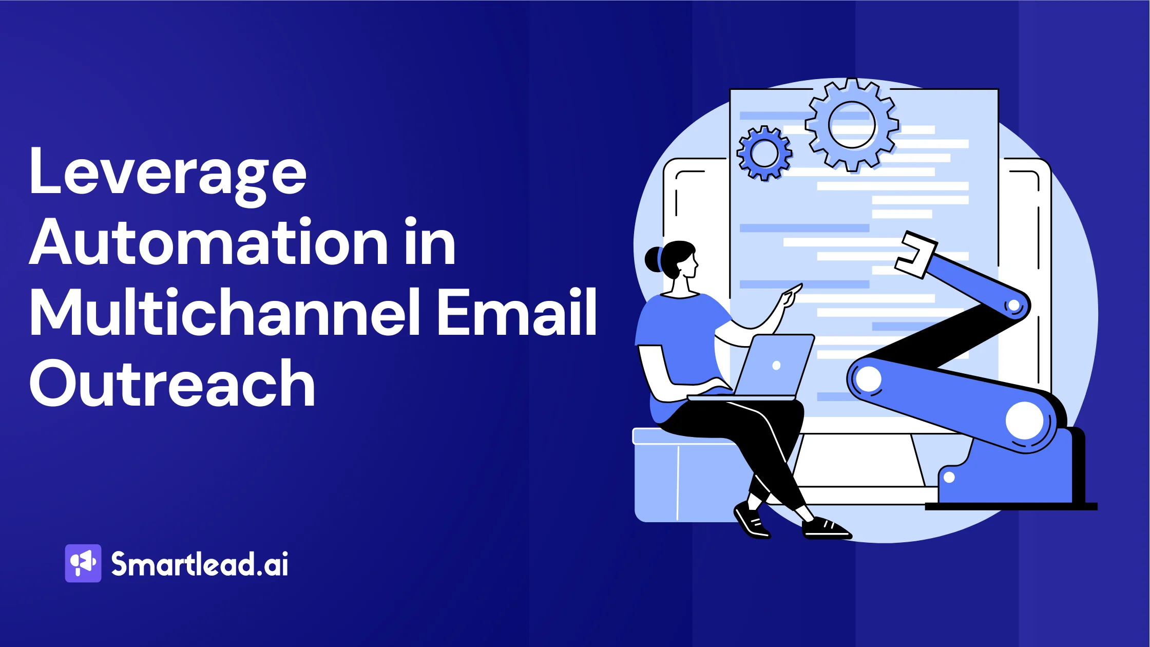 12 Ways to Leverage Automation in Multichannel Email Outreach 2024