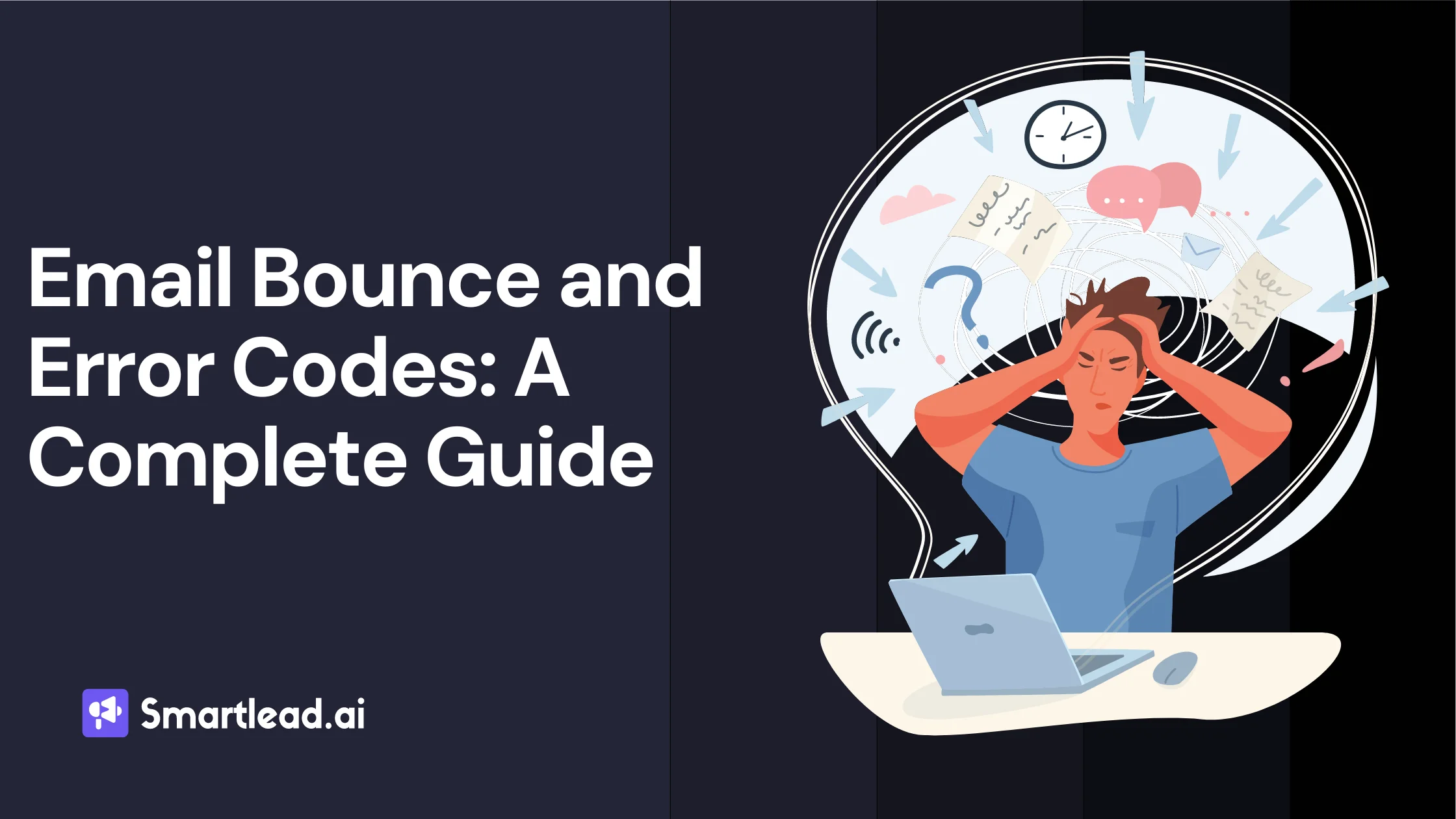 Email Bounce and Error Codes: A Complete Guide