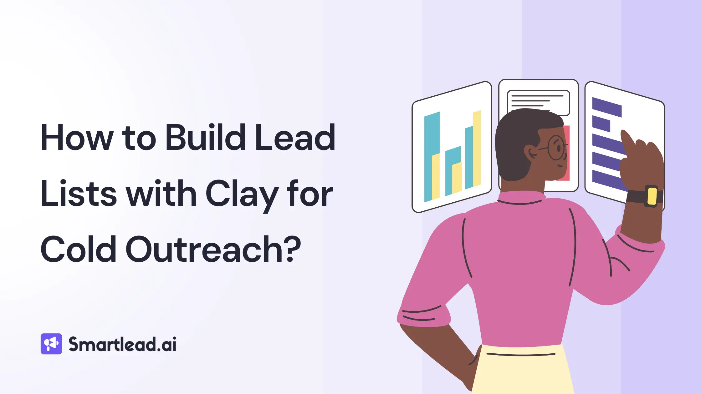 How to Build Lead Lists with Clay for Cold Outreach?