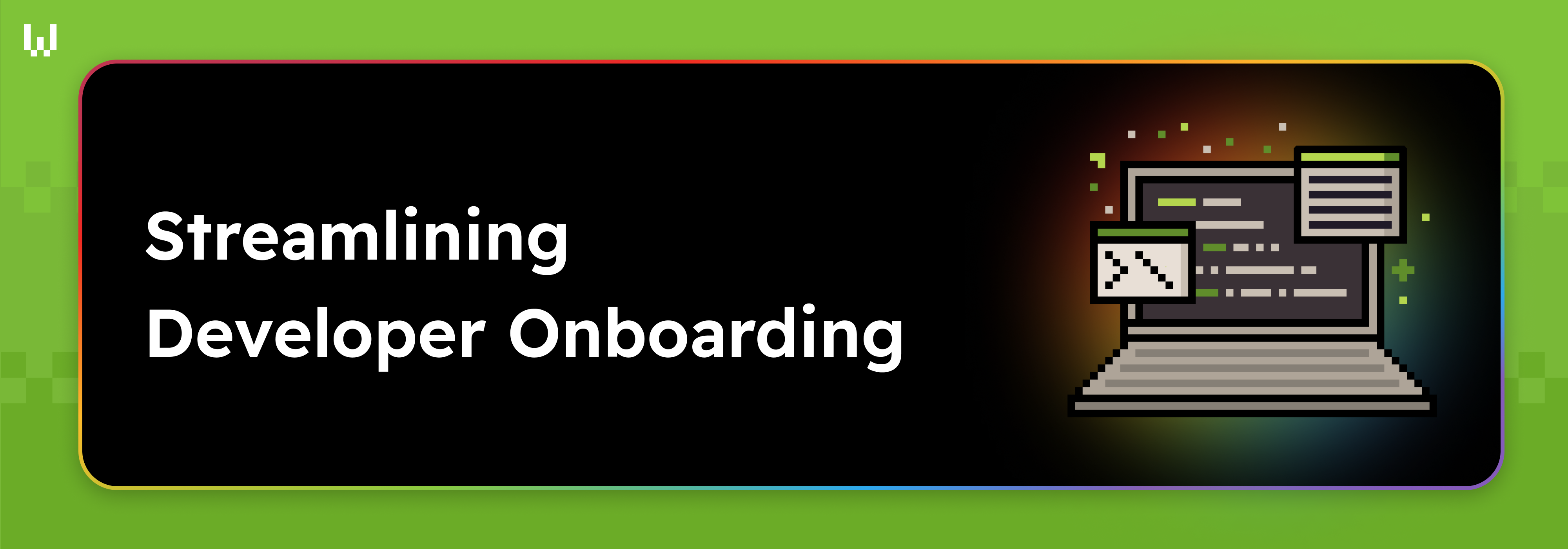 Streamlining Developer Onboarding: The Tools and Platforms That Make It ...