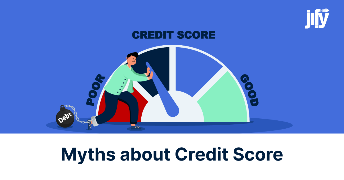 Myths About Credit Score - Jify