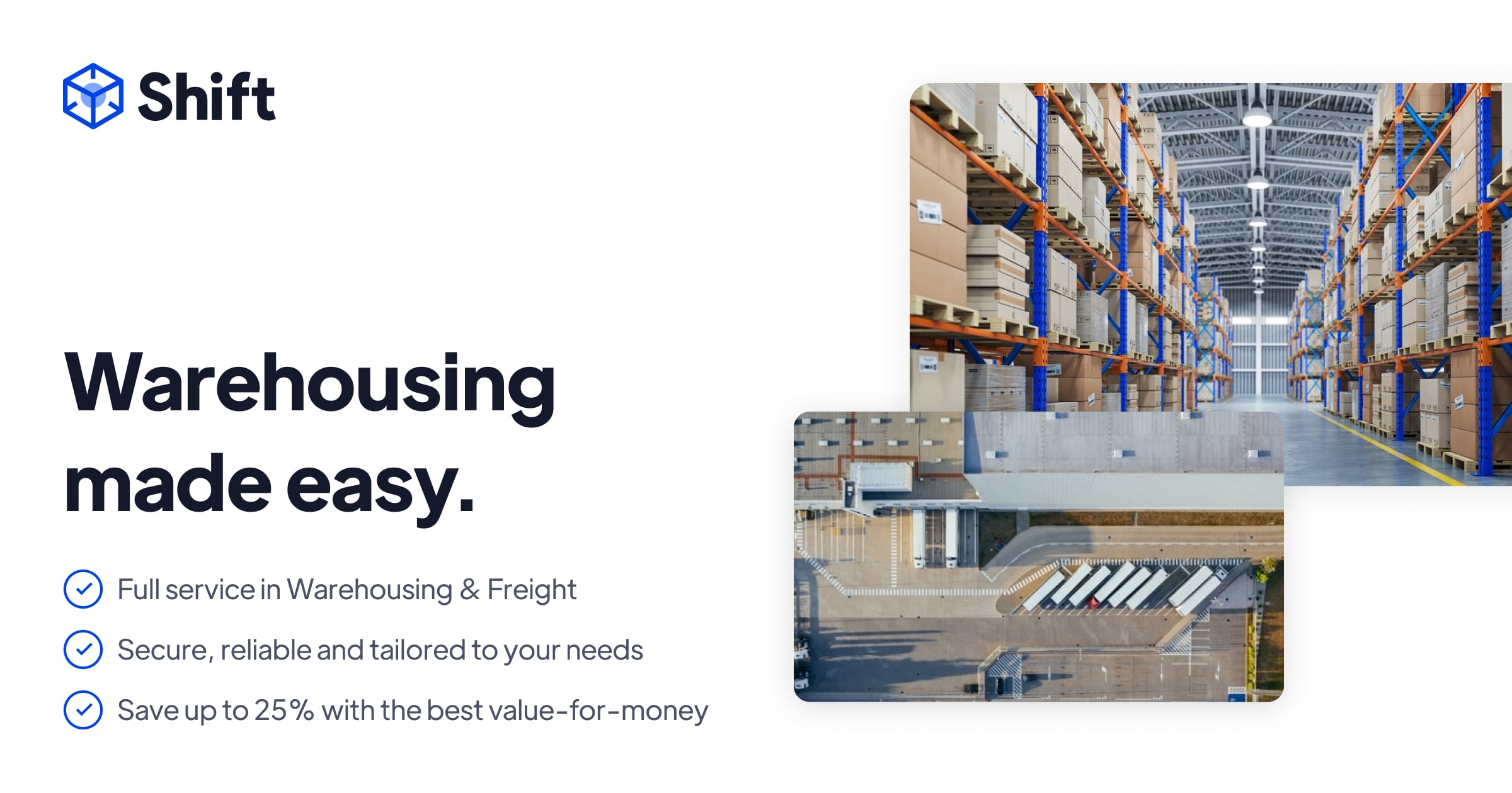 Warehousing made easy | Shift