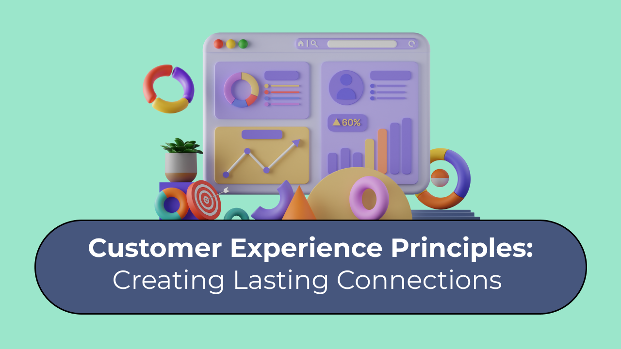 Customer Experience Principles
