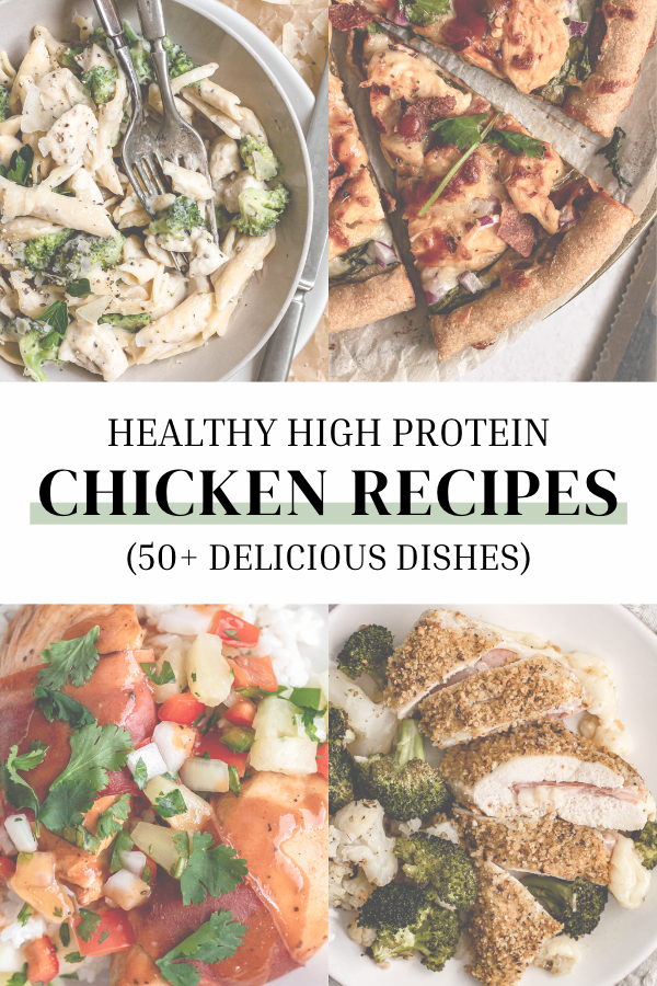 50 Easy + Healthy High Protein Chicken Recipes