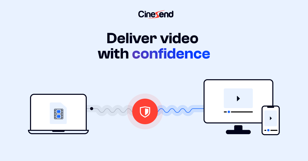 CineSend – The most secure platform for teams to manage videos online