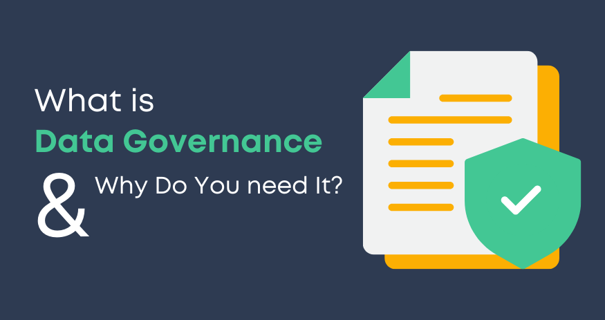 Why you need Data Governance?
