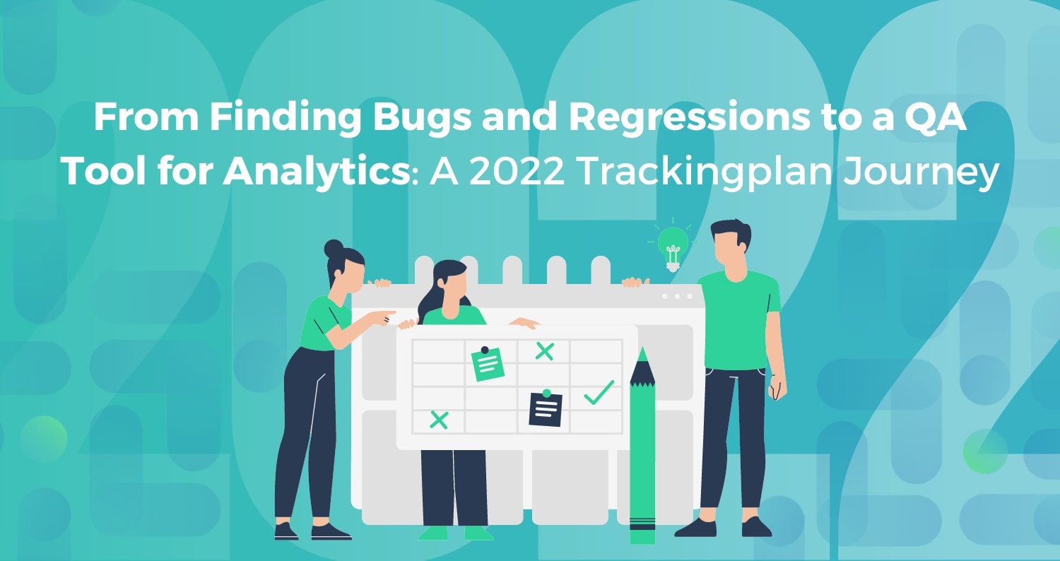 Evolving into a QA Tool for your Digital Analytics