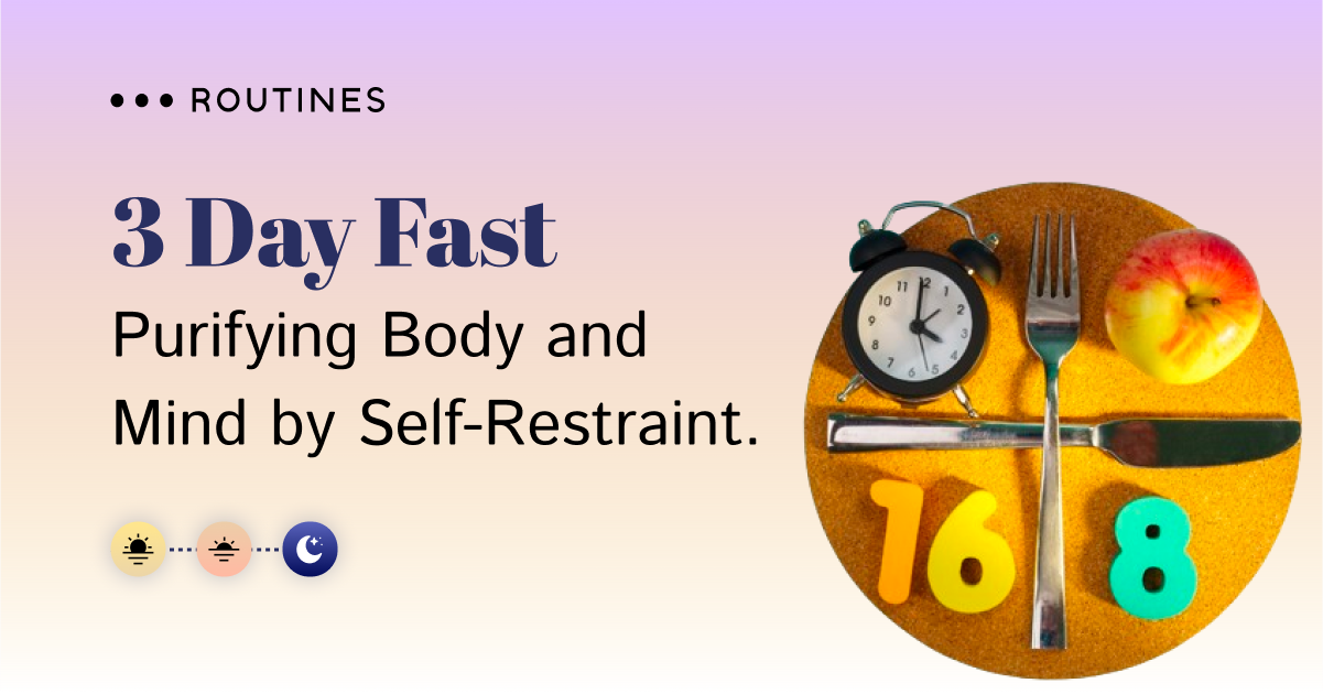 3 Day Fast Routine