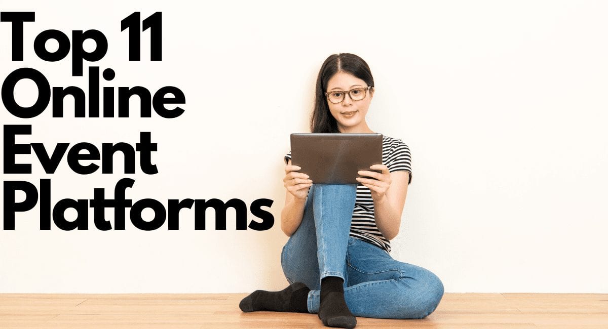 The Top 11 Best Online Event Platforms Unveiled