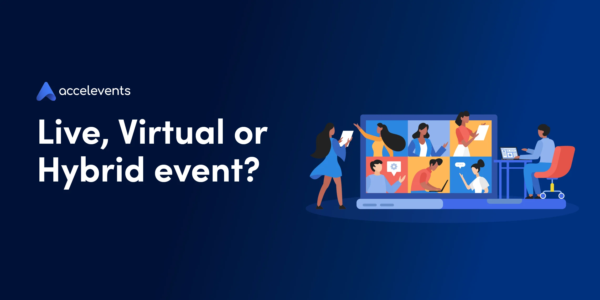 In person or virtual: how to choose the best event format
