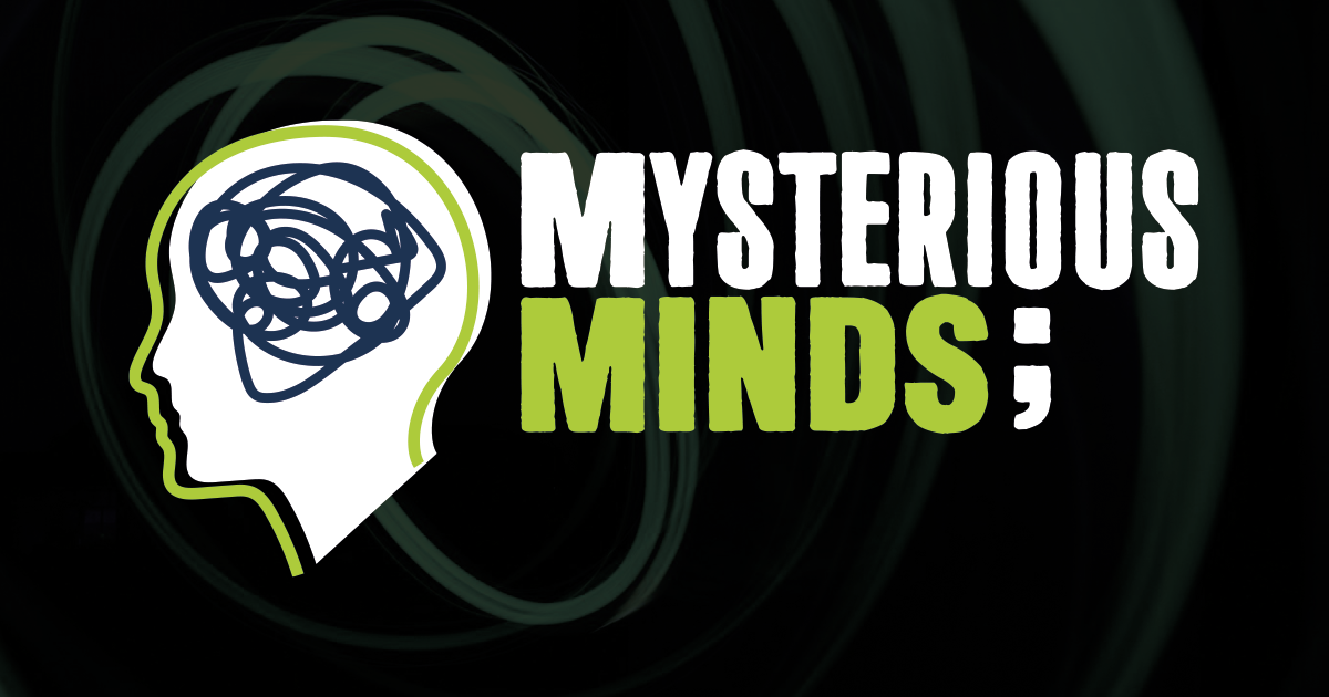Mysterious Minds | Suicide Prevention | Suicide and Mental Health ...
