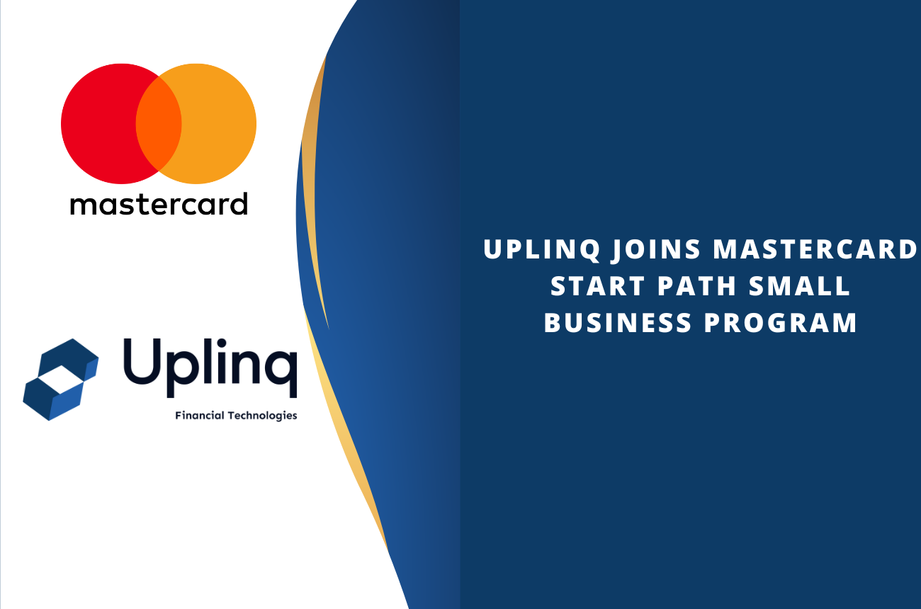 Uplinq joins Mastercard Start Path Small Business Program