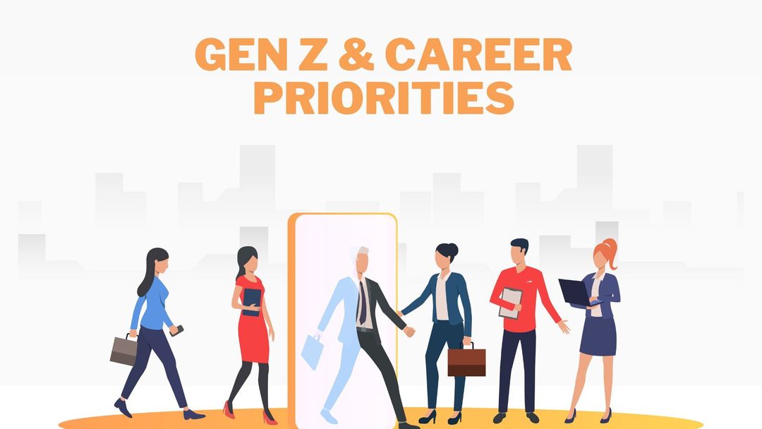 What do the Gen-Zs want from the Workplace: Gen-Z Career Priorities | Amber
