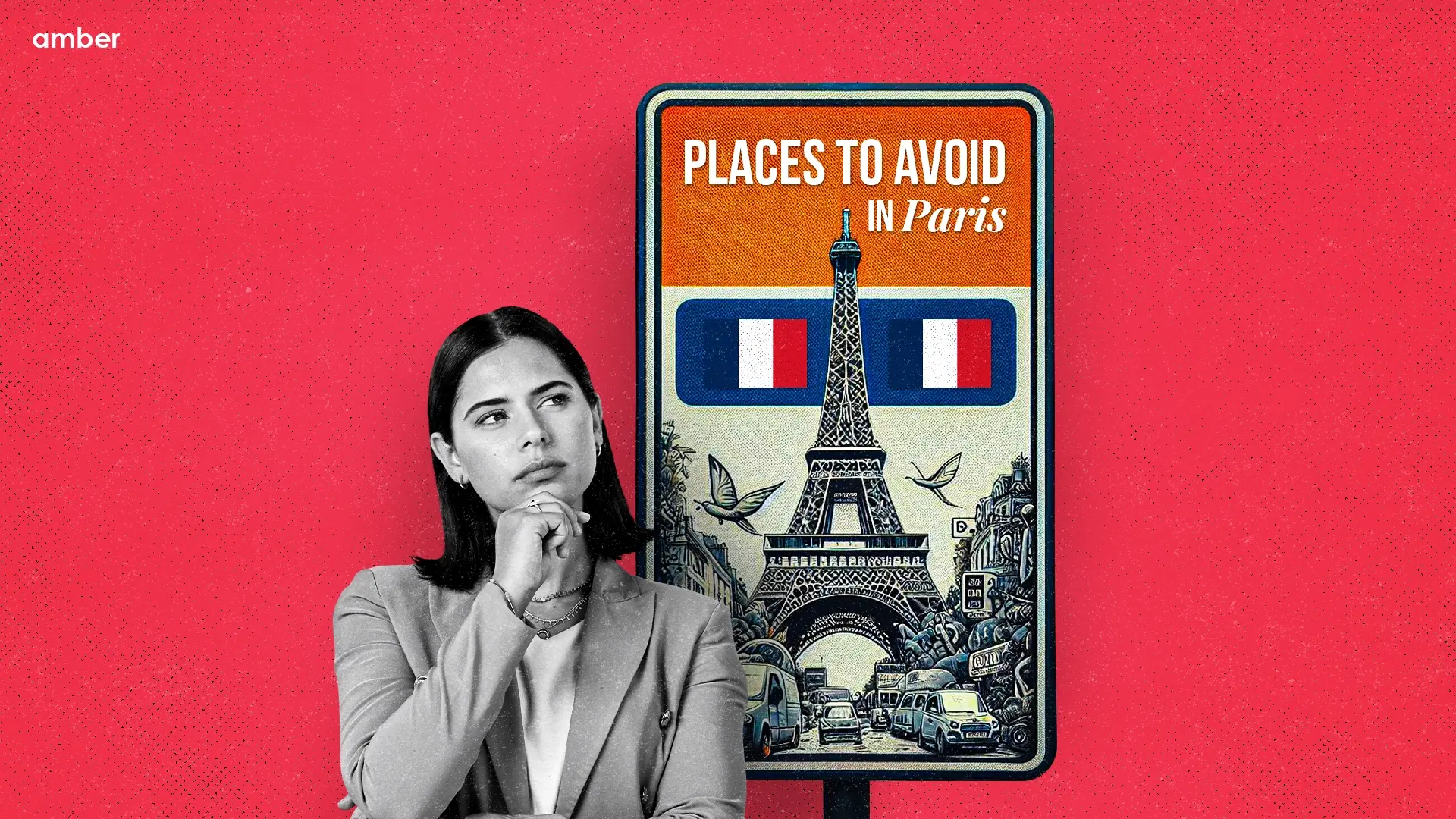 8 Unsafe Places To Avoid In Paris As A Student & Tourist | Amber