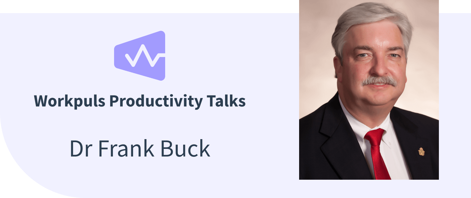 Frank Buck - Workpuls Productivity Talks Episode 10