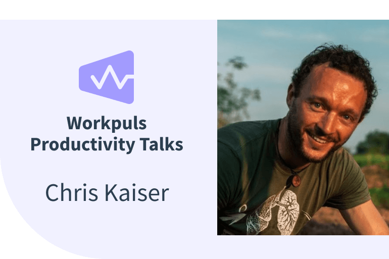 Chris Kaiser - Workpuls Productivity Talks Episode 3